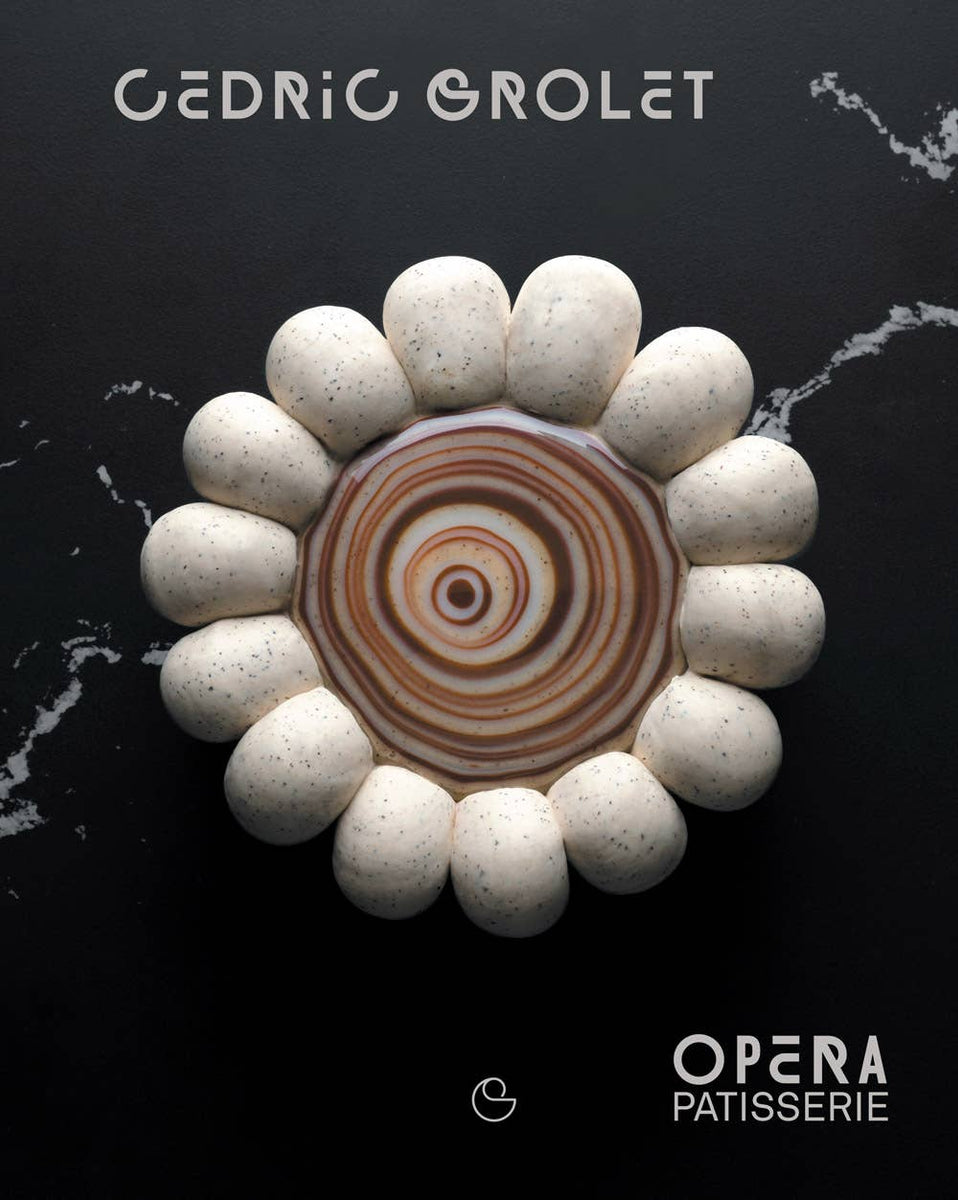 Opera Patisserie: Essential Recipes for French Pastry – Feste