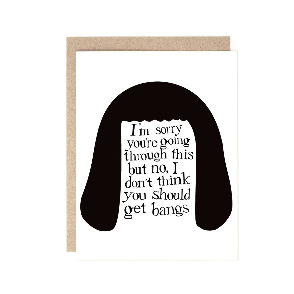 I'm sorry but don't get bangs Card – Feste